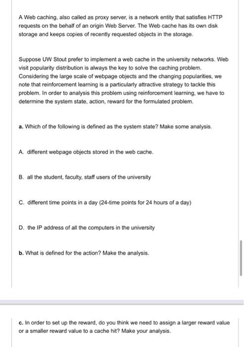 Solved A Web caching, also called as proxy server, is a | Chegg.com