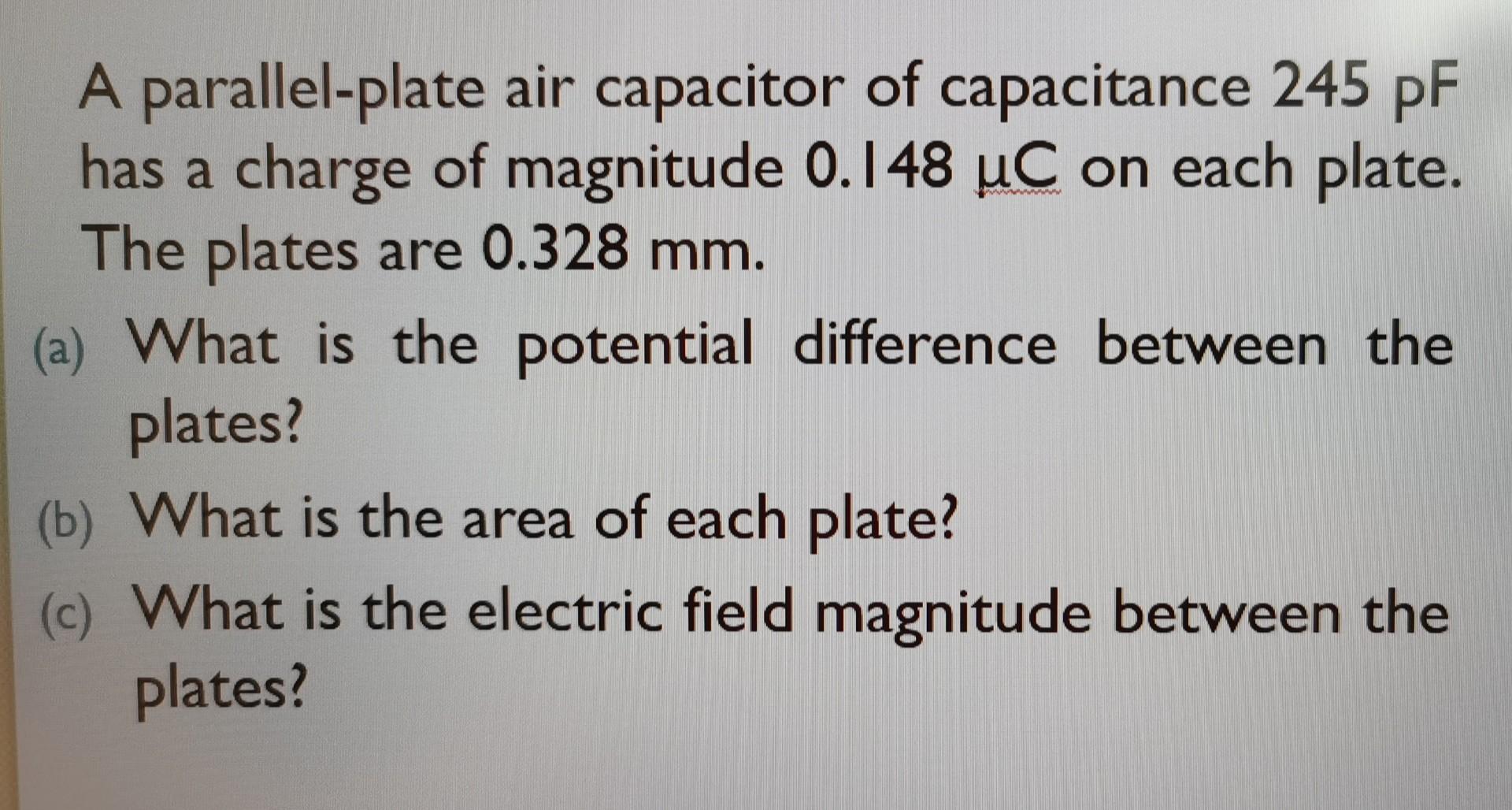 Solved A parallel-plate air capacitor of capacitance 245pF | Chegg.com