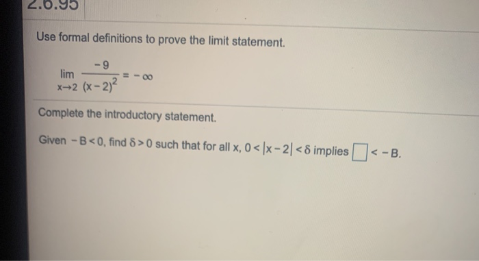 Solved 2.6.95 Use formal definitions to prove the limit | Chegg.com