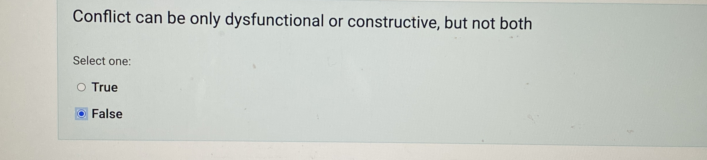 Solved Conflict can be only dysfunctional or constructive, | Chegg.com