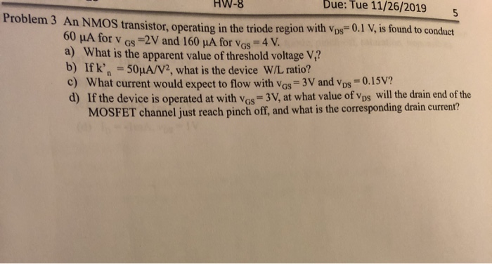 Solved Due: Tue 11/26/2019 5 Problem 3 An NMOS transistor, | Chegg.com