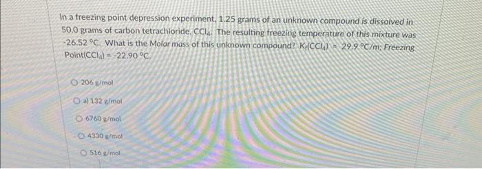 Solved In a freezing point depression experiment, 1.25 grams | Chegg.com