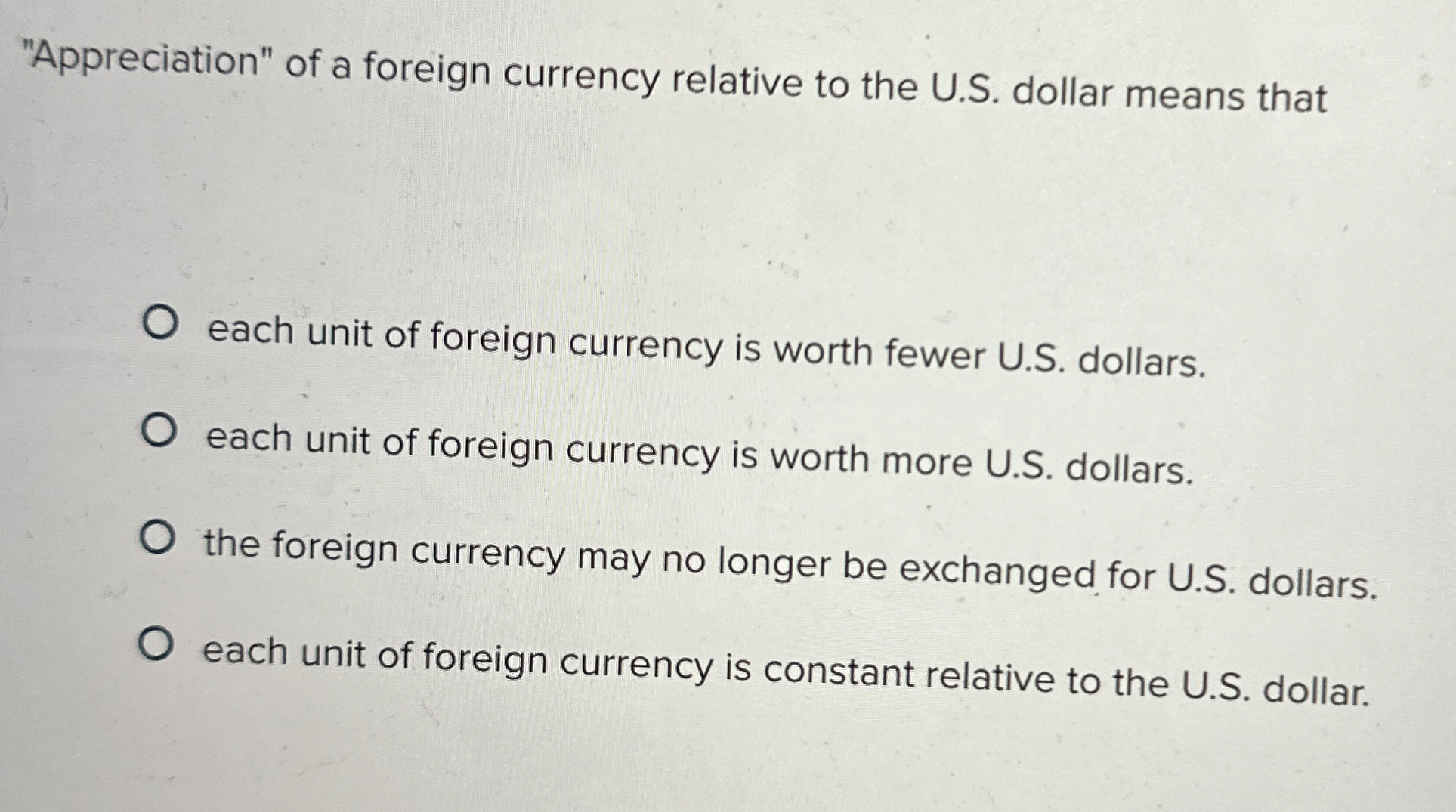 Solved "Appreciation" of a foreign currency relative to the | Chegg.com