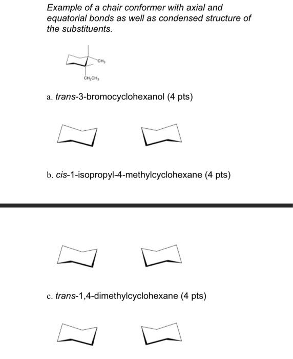 Solved 2.2 Show the two chair conformers for a-c and state | Chegg.com