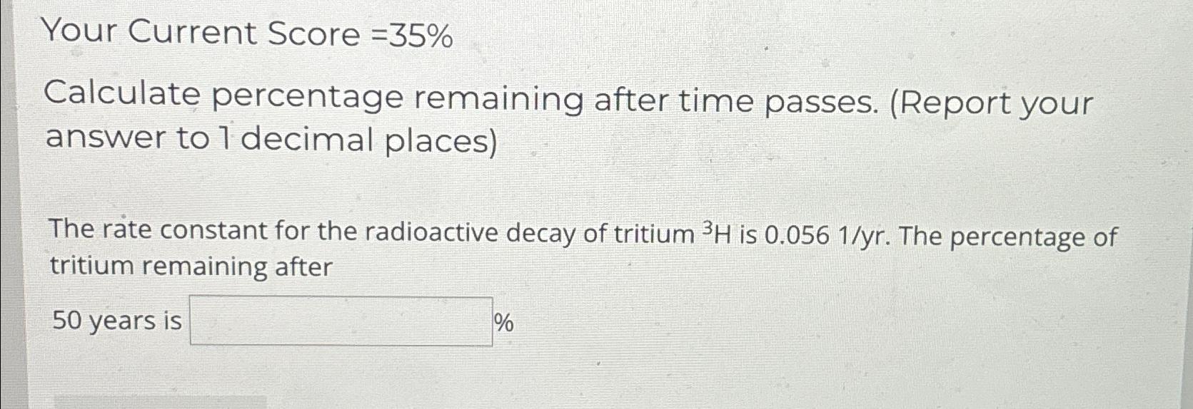 Solved Your Current Score =35%Calculate percentage remaining | Chegg.com