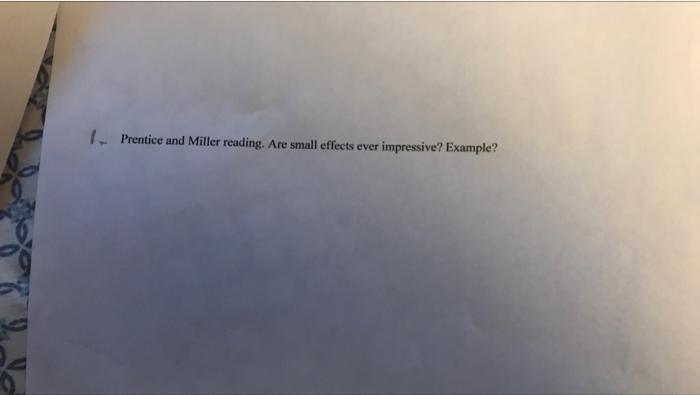 Solved I- Prentice and Miller reading. Are small effects | Chegg.com