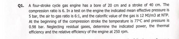 Solved 1. A four-stroke cycle gas engine has a bore of \\( | Chegg.com