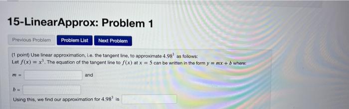 Solved 15-LinearApprox: Problem 1 Previous Problem Problem | Chegg.com