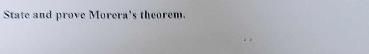 Solved State and prove Morera's theorem. | Chegg.com