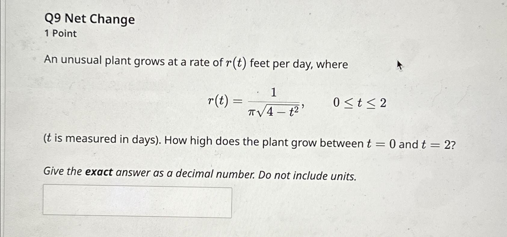 Solved Q9 ﻿Net Change1 ﻿PointAn unusual plant grows at a | Chegg.com