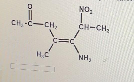 Solved -CI NH2 O: NO2 CH3-C-CH2 CH-CH3 C=C H2C NH2 Bro i | Chegg.com