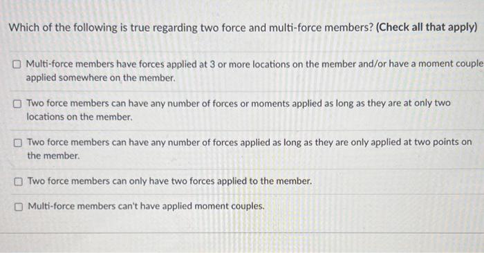 Solved Which of the following is true regarding two force | Chegg.com