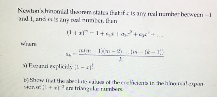 Solved Newton's binomial theorem states that if r is any | Chegg.com