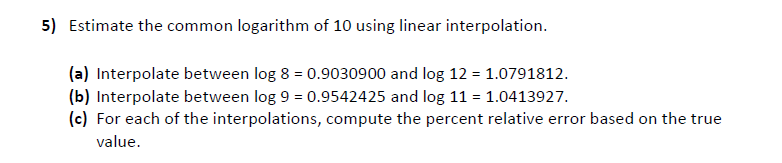 Solved Estimate The Common Logarithm Of 10 ﻿using Linear