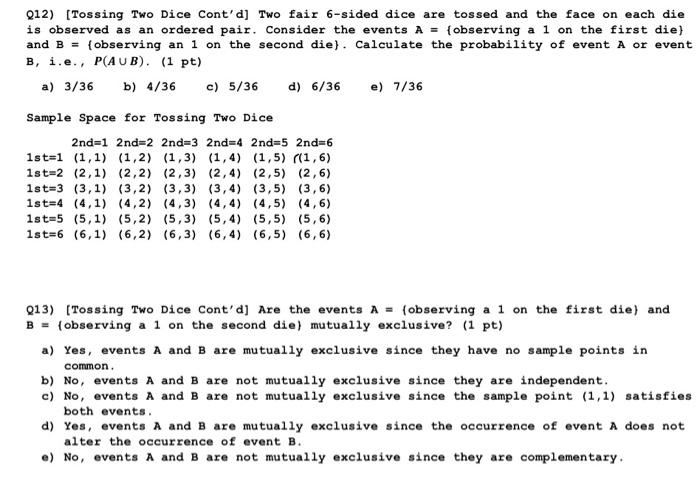Solved Q12) [Tossing Two Dice Cont'd] Two fair 6-sided dice | Chegg.com