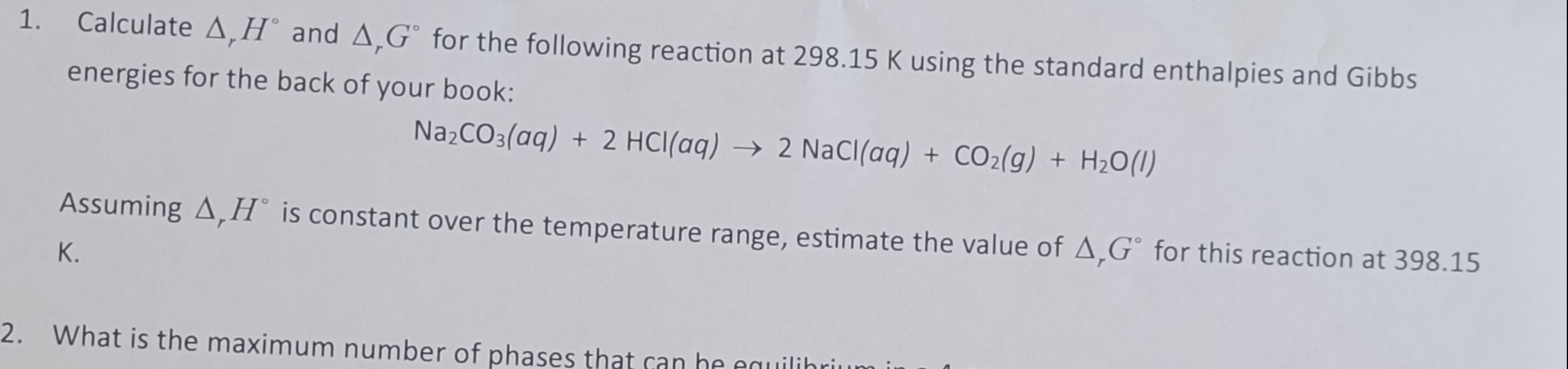 Solved Due: Friday, Sept. 27Calculate ΔrH° ﻿and ΔrG° ﻿for | Chegg.com