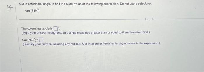 Solved Use a coterminal angle to find the exact value of the | Chegg.com