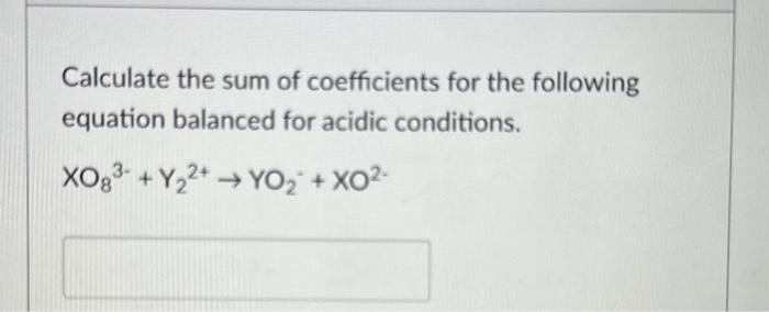 Solved Calculate the sum of coefficients for the following | Chegg.com