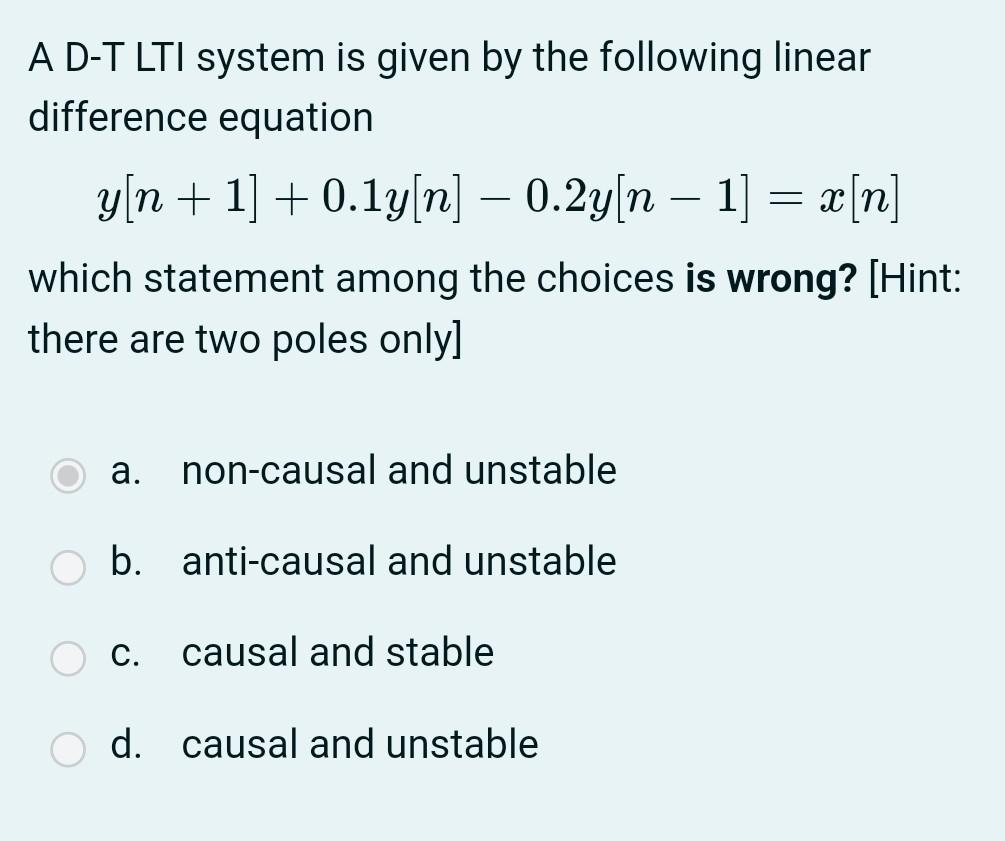 A D-T LTI system is given by the following linear | Chegg.com