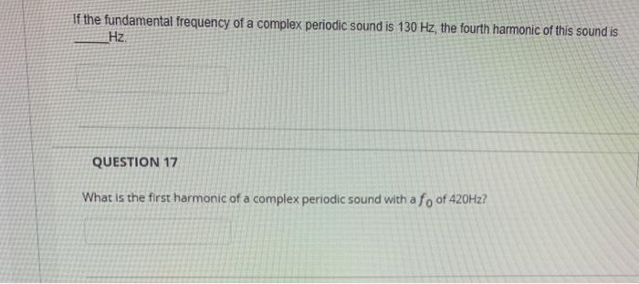 Solved If the fundamental frequency of a complex periodic | Chegg.com