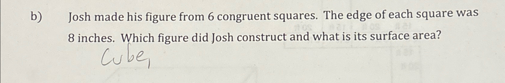 Solved b) ﻿Josh made his figure from 6 ﻿congruent squares. | Chegg.com