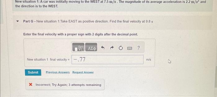 Solved Part G - New situation 1:Take EAST as positive | Chegg.com
