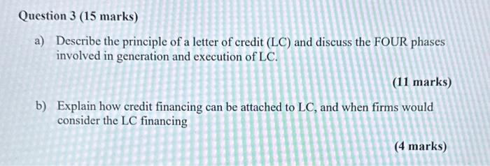 Solved Question 3 (15 marks) a) Describe the principle of a | Chegg.com