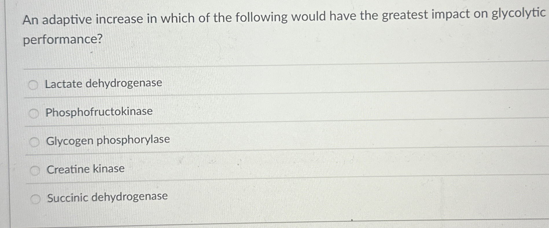Solved An adaptive increase in which of the following would | Chegg.com