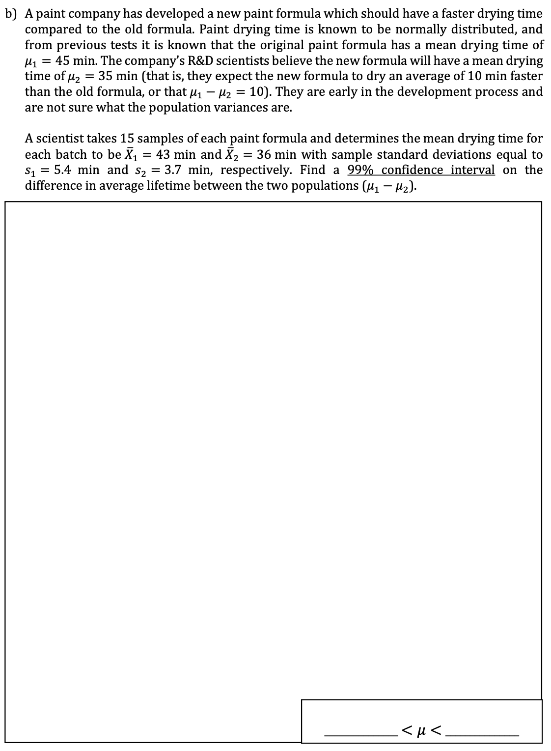 Solved b) ﻿A paint company has developed a new paint formula | Chegg.com