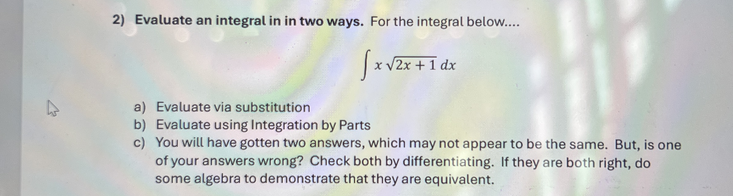 Solved Evaluate an integral in in two ways. For the integral | Chegg.com