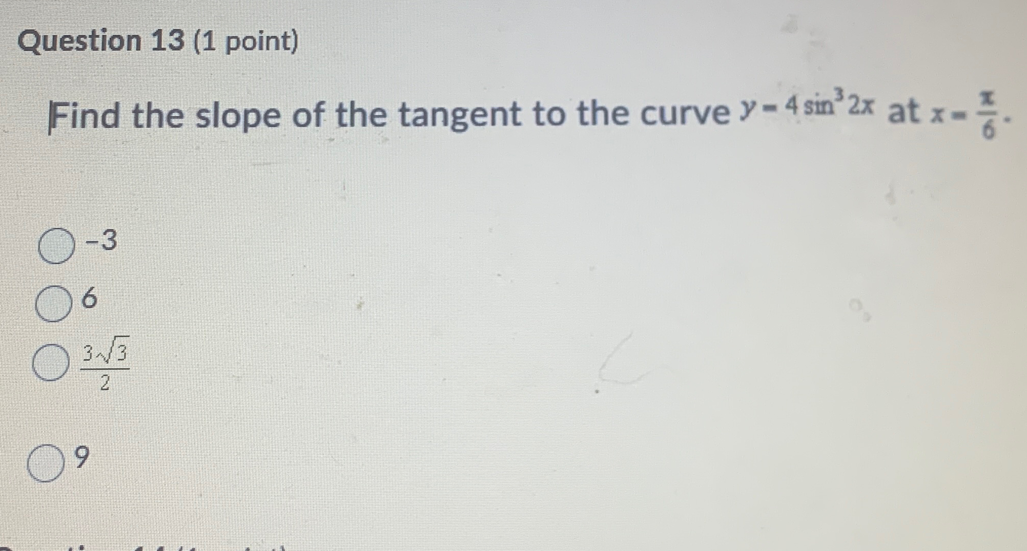 Solved Question 13 (1 ﻿point)Find the slope of the tangent | Chegg.com
