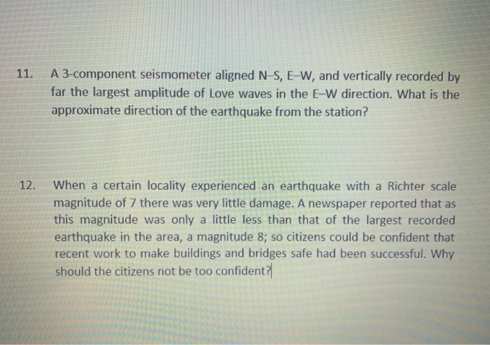 Solved 11. A 3-component seismometer aligned N-S, E-W, and | Chegg.com
