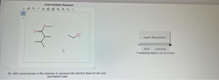 Solved (Intermediate) Reactant OCXO Q F Tip: Add curved | Chegg.com