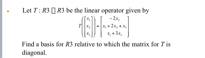 Solved Consider the basis S= {vl , v2 , v3} for R3 , where | Chegg.com
