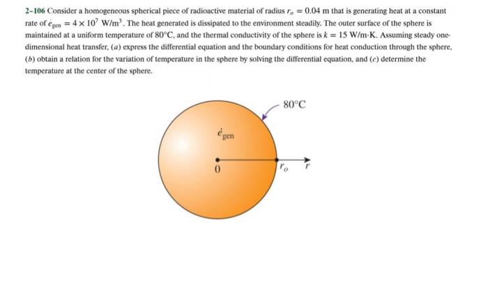 Solved 2-106 Consider a homogeneous spherical piece of | Chegg.com