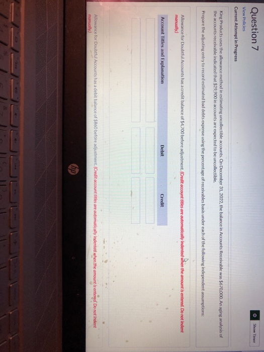 Solved Question 7 View Policies Current Attempt in Progress | Chegg.com