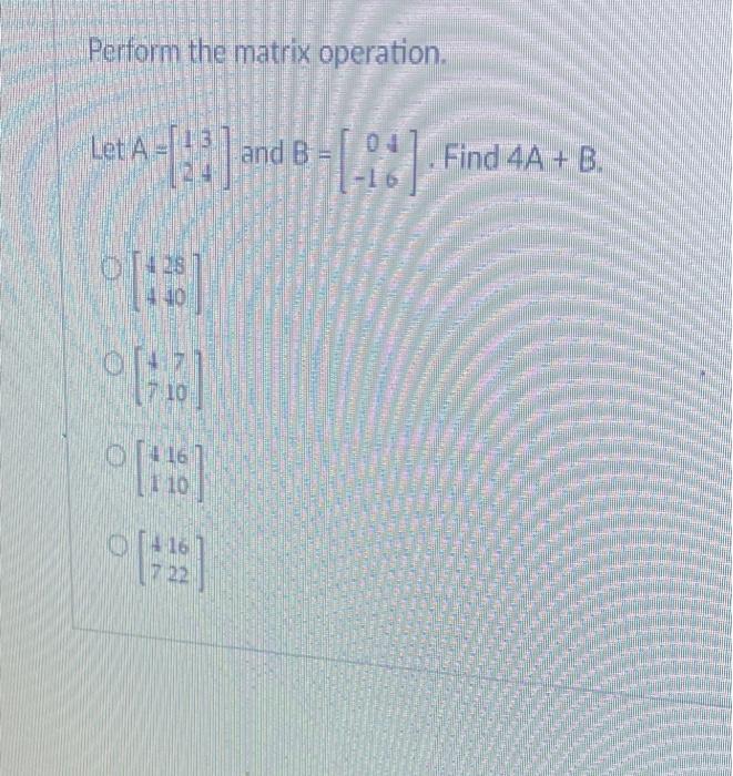 Solved Perform the matrix operation. Let A=[1324] and | Chegg.com