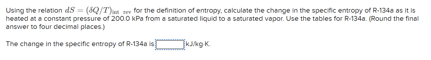 Solved Using the relation dS=(δQT)int rev ﻿for the | Chegg.com