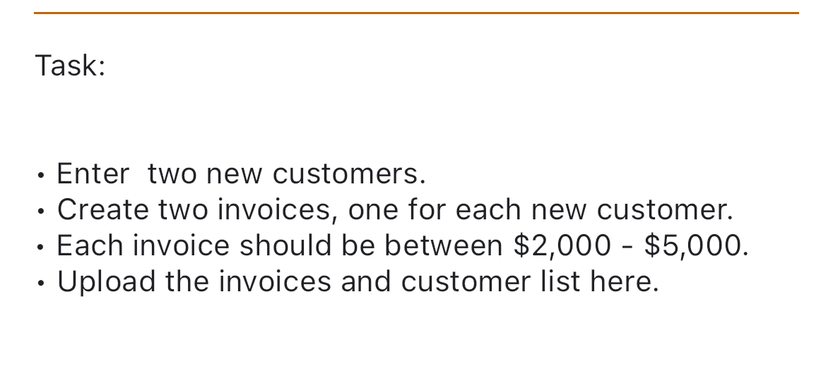 Solved Task:Enter two new customers.Create two invoices, one | Chegg.com