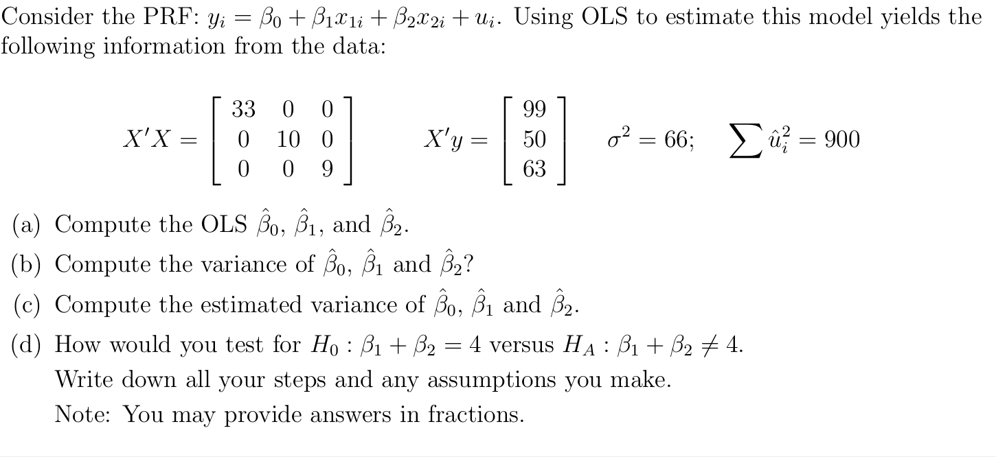 Solved Consider the PRF: yi=β0+β1x1i+β2x2i+ui. ﻿Using OLS to | Chegg.com