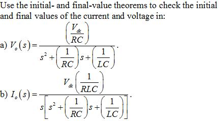 Solved Use the initial-and final-value theorems to check the | Chegg.com