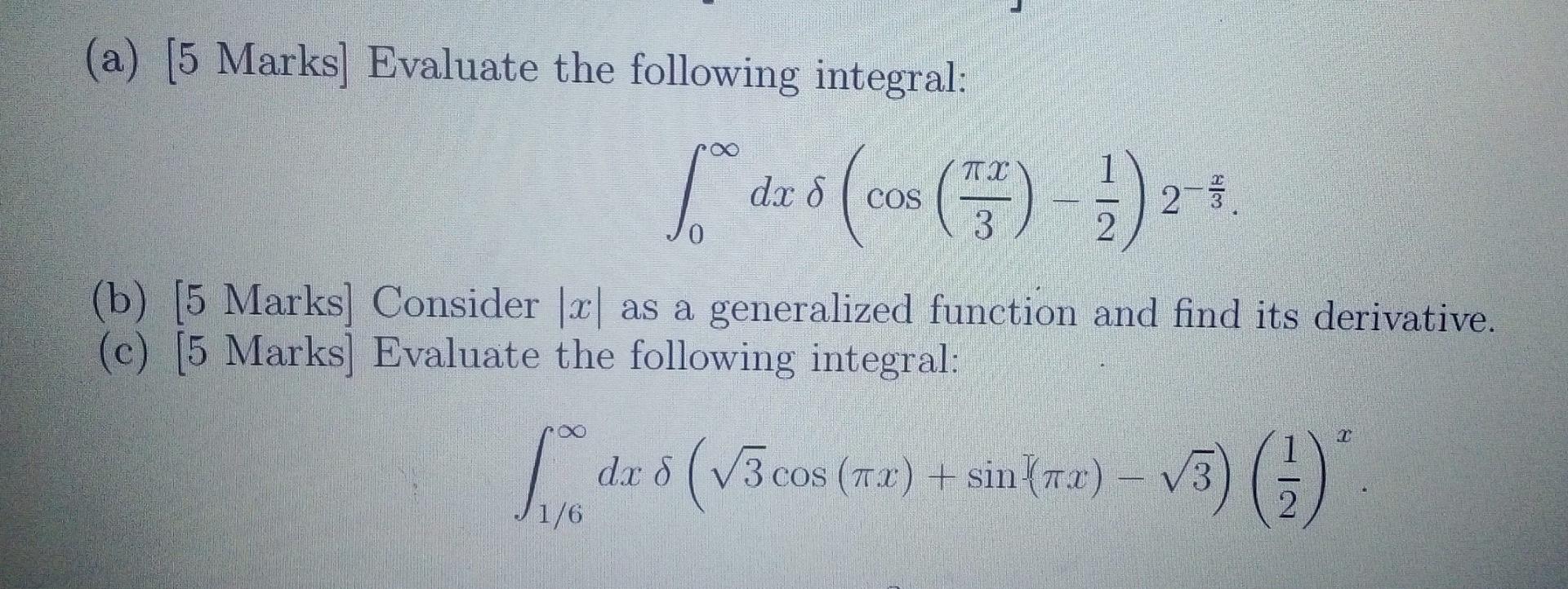 Solved (a) (5 Marks] Evaluate the following integral: ſºde 6 | Chegg.com
