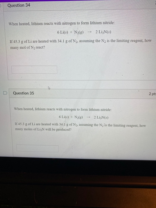 Solved Question 34 When heated, lithium reacts with nitrogen | Chegg.com