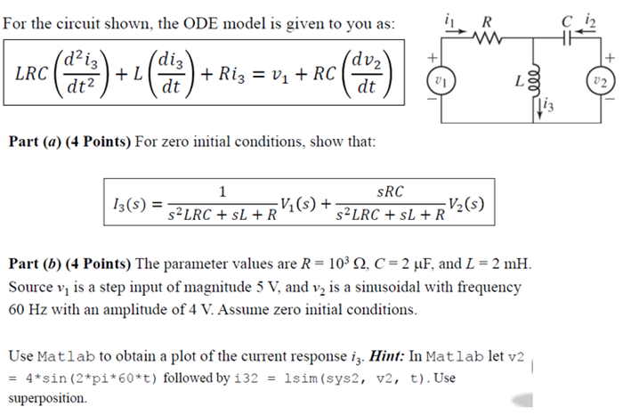 Solved For the circuit shown, the ODE model is given to you | Chegg.com