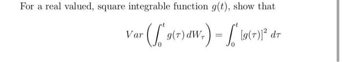 Solved For a real valued, square integrable function g(t), | Chegg.com
