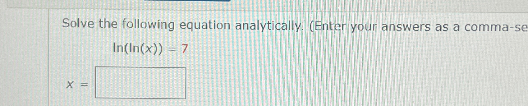 Solved Solve the following equation analytically. (Enter | Chegg.com
