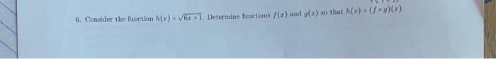 Solved 6 Consider The Function H X 6x 1 Determine