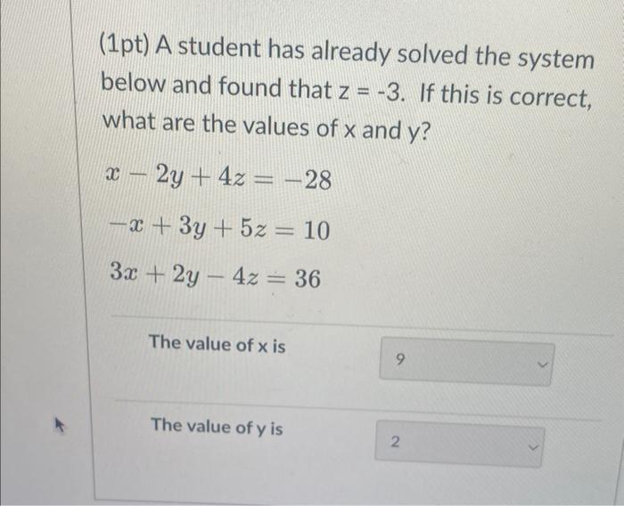 Solved (1pt) A student has already solved the system below | Chegg.com