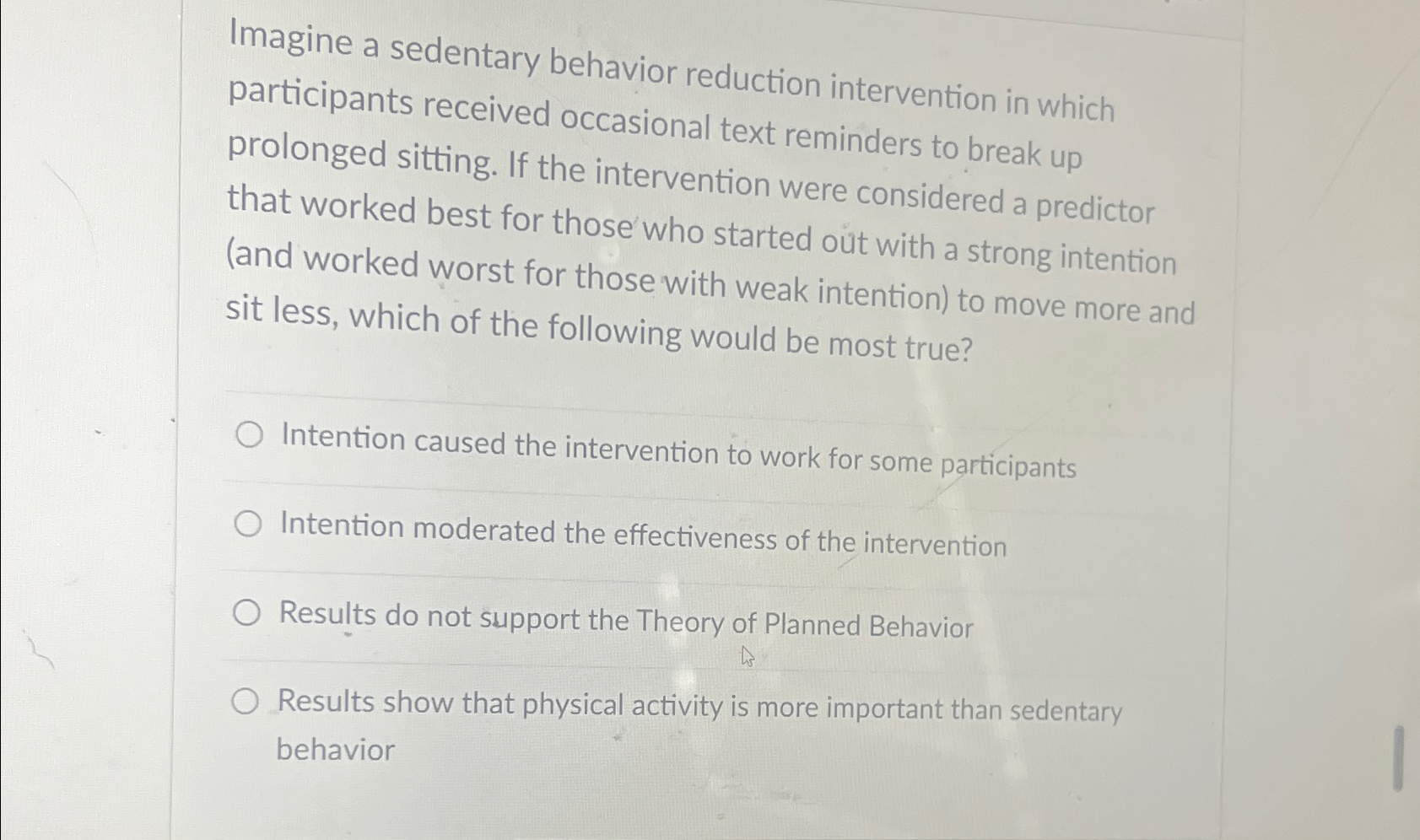 Solved Imagine a sedentary behavior reduction intervention | Chegg.com