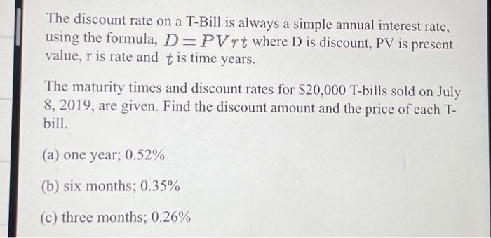 Solved The discount rate on a T-Bill is always a simple | Chegg.com
